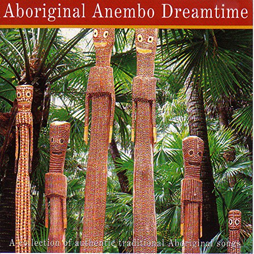 Didgeridoo Dreamtime - Aboriginie Anembo Dreamtime - Amazon.com Music