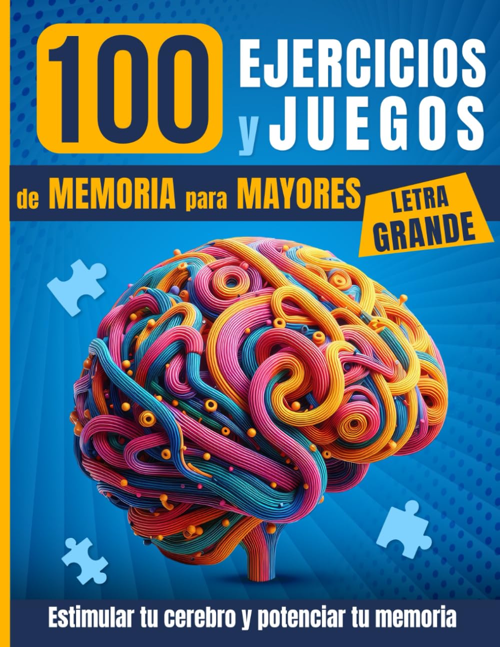 100 EJERCICIOS Y JUEGOS DE MEMORIA PARA MAYORES: Vol.1 - Cuaderno de ...