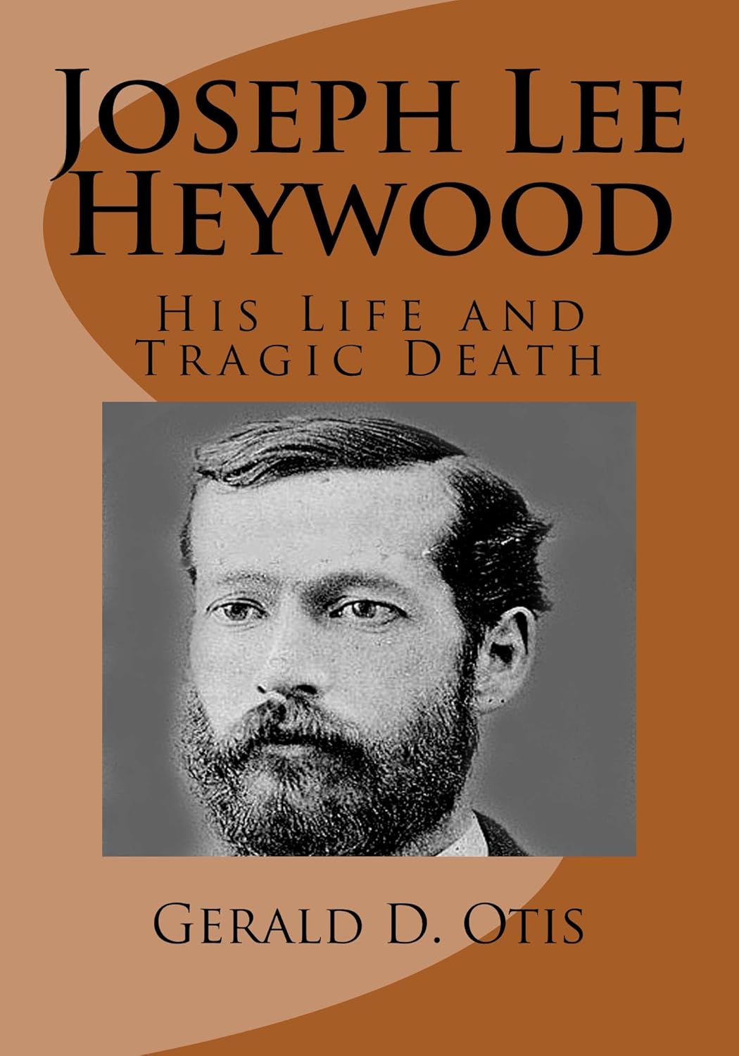 Amazon.com: Joseph Lee Heywood: His Life and Tragic Death eBook : Otis ...