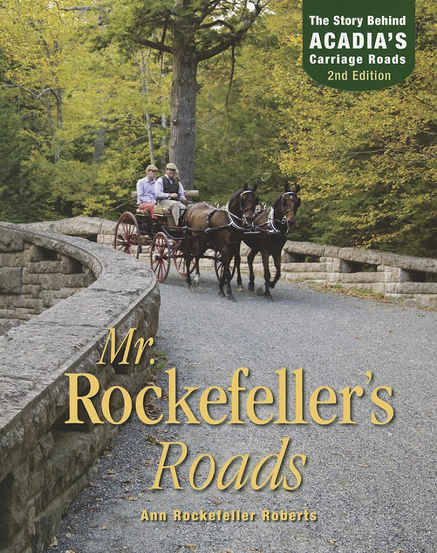 Snapklik.com : Mr Rockefellers Roads: The Story Behind Acadias Carriage ...