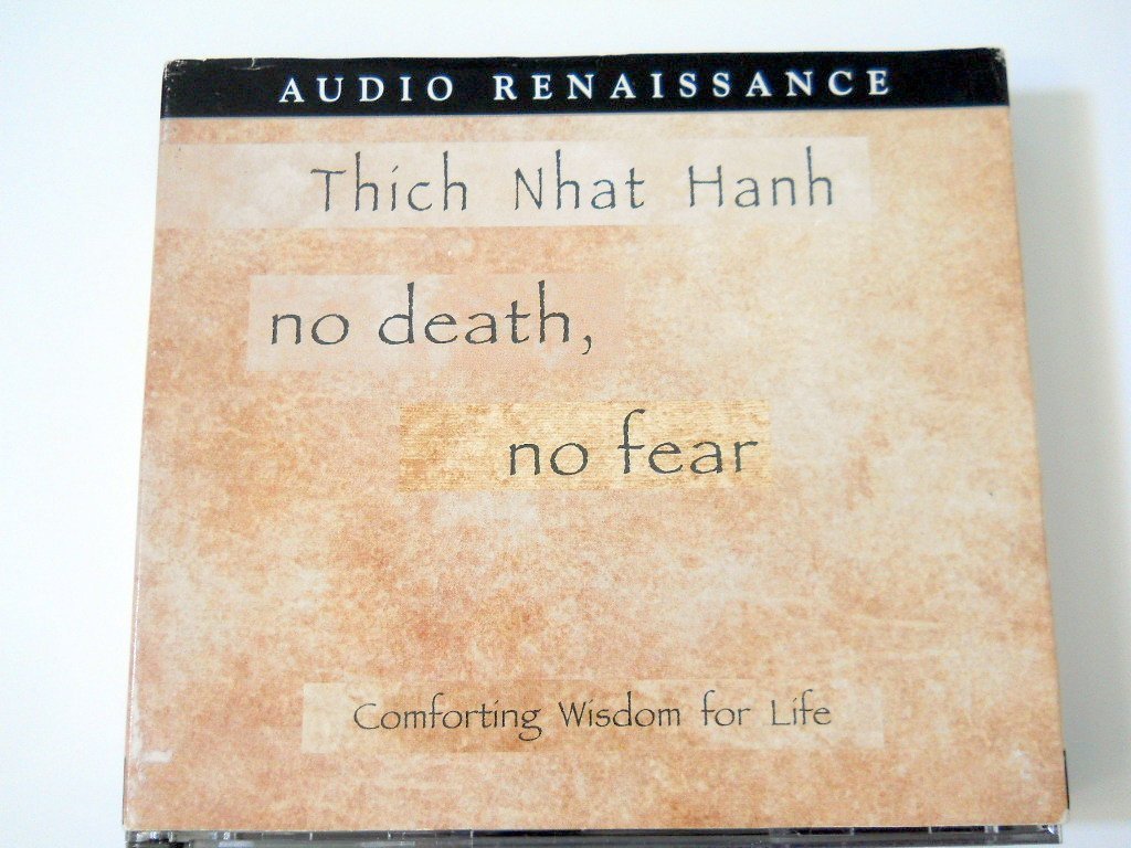 Amazon | No Death, No Fear: Comforting Wisdom for Life | Nhat Hanh ...