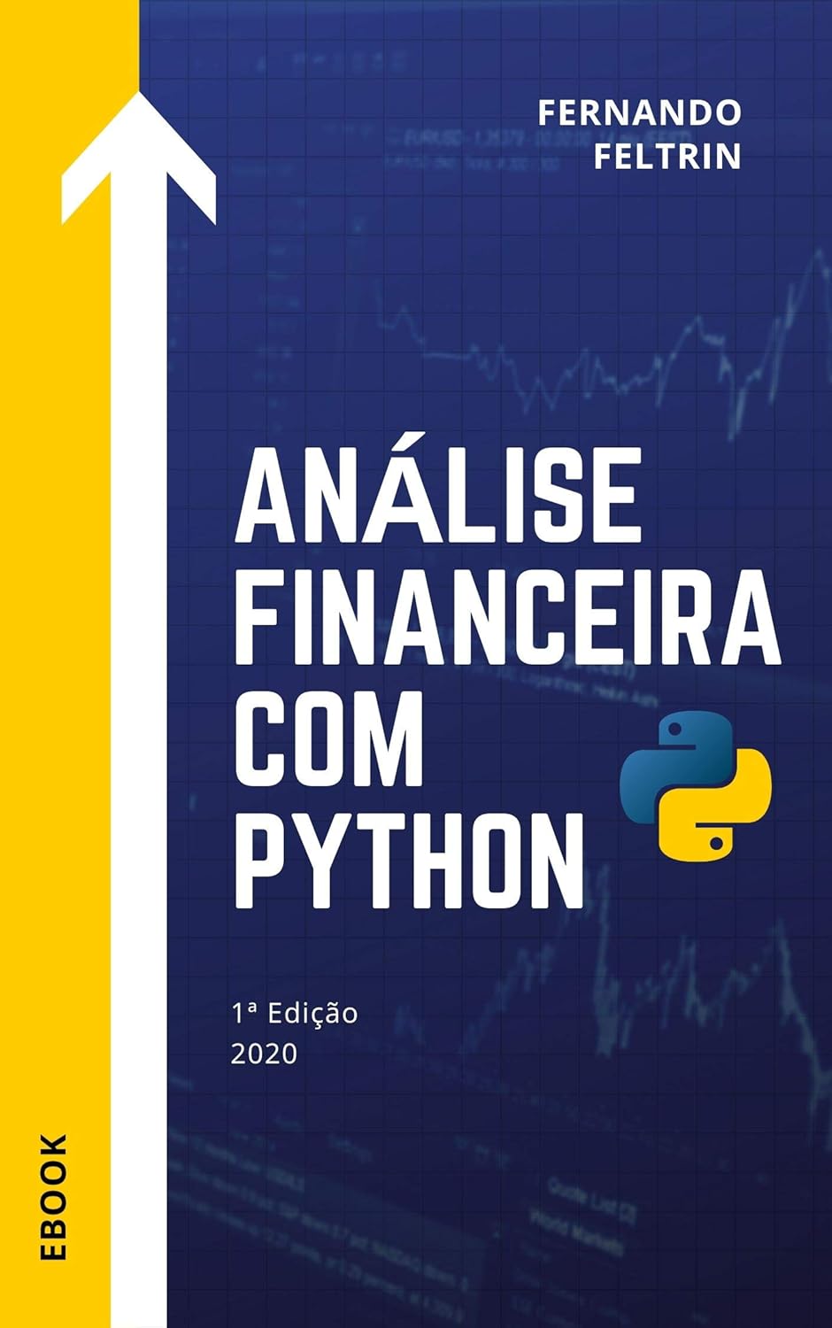 Análise Financeira com Python - Fernando Feltrin eBook : Feltrin ...