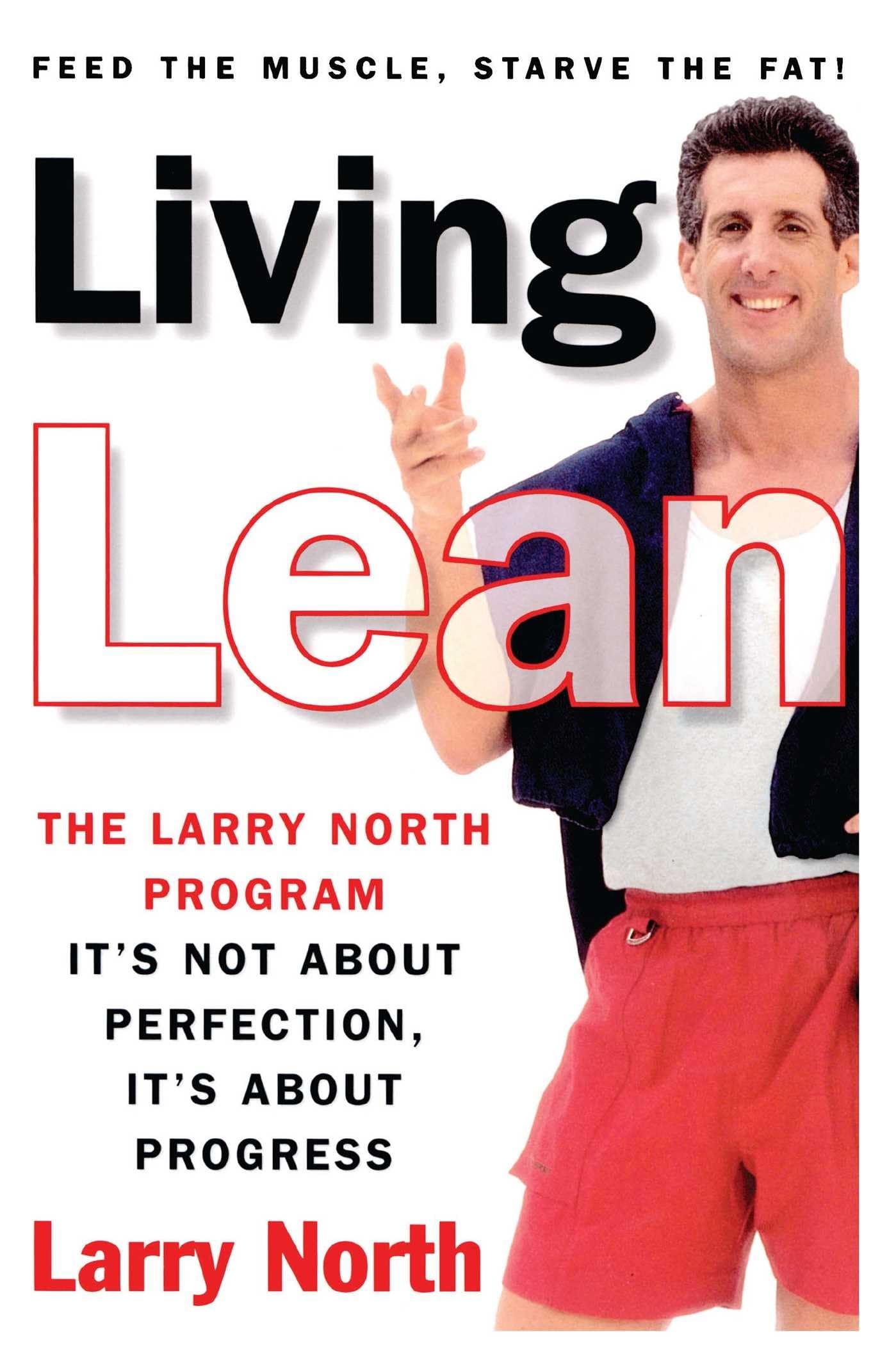 Living Lean: North, Larry: 9780684837000: Amazon.com: Books