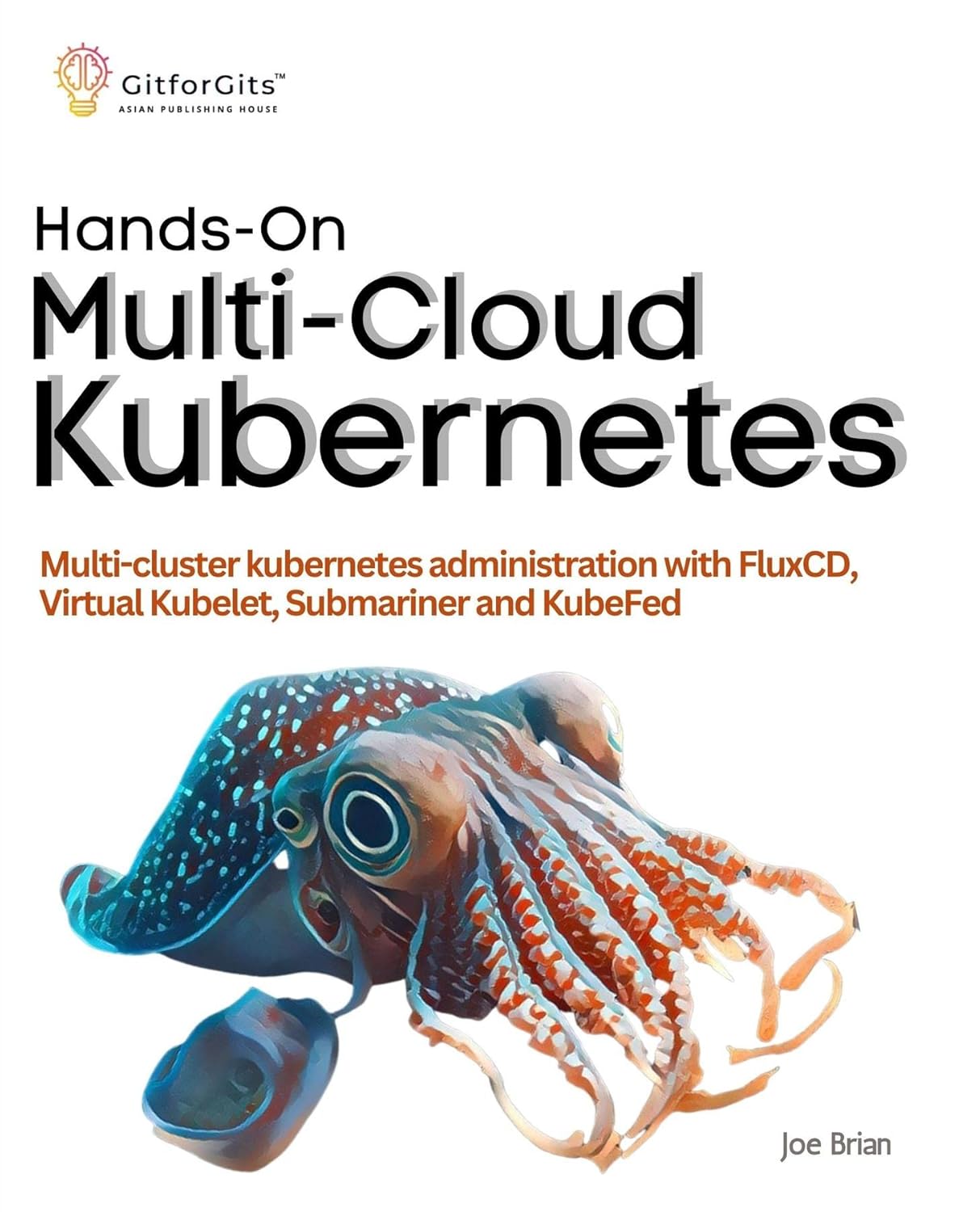 Hands On Multi Cloud Kubernetes Multi Cluster Kubernetes Deployment And Scaling With Fluxcd