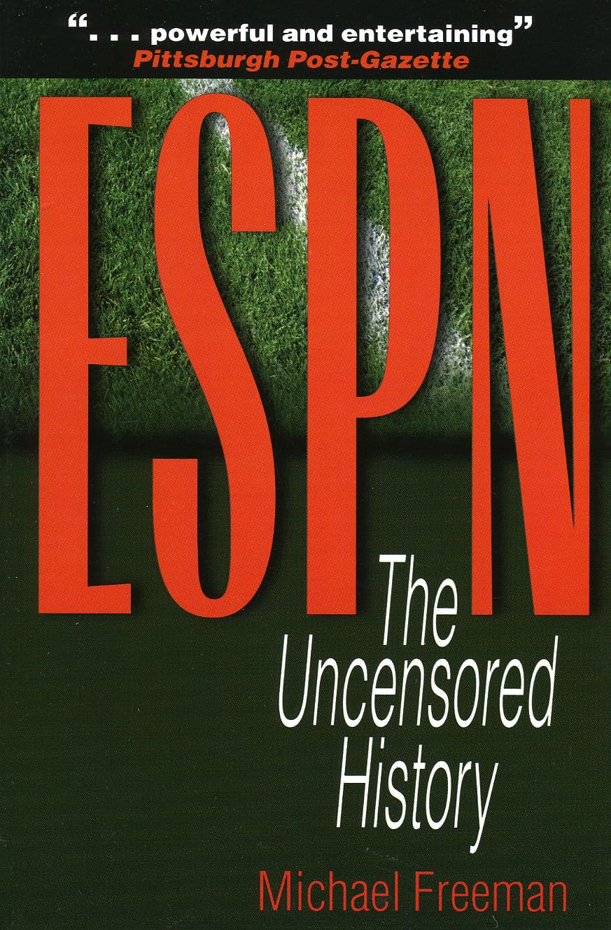 ESPN: The Uncensored History: Freeman, Michael: 9780878332700: Amazon ...