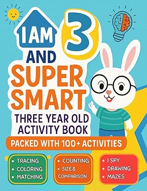 I Am 3 and Super Smart : Three Year Old Activity Book : Packed with 100 ...