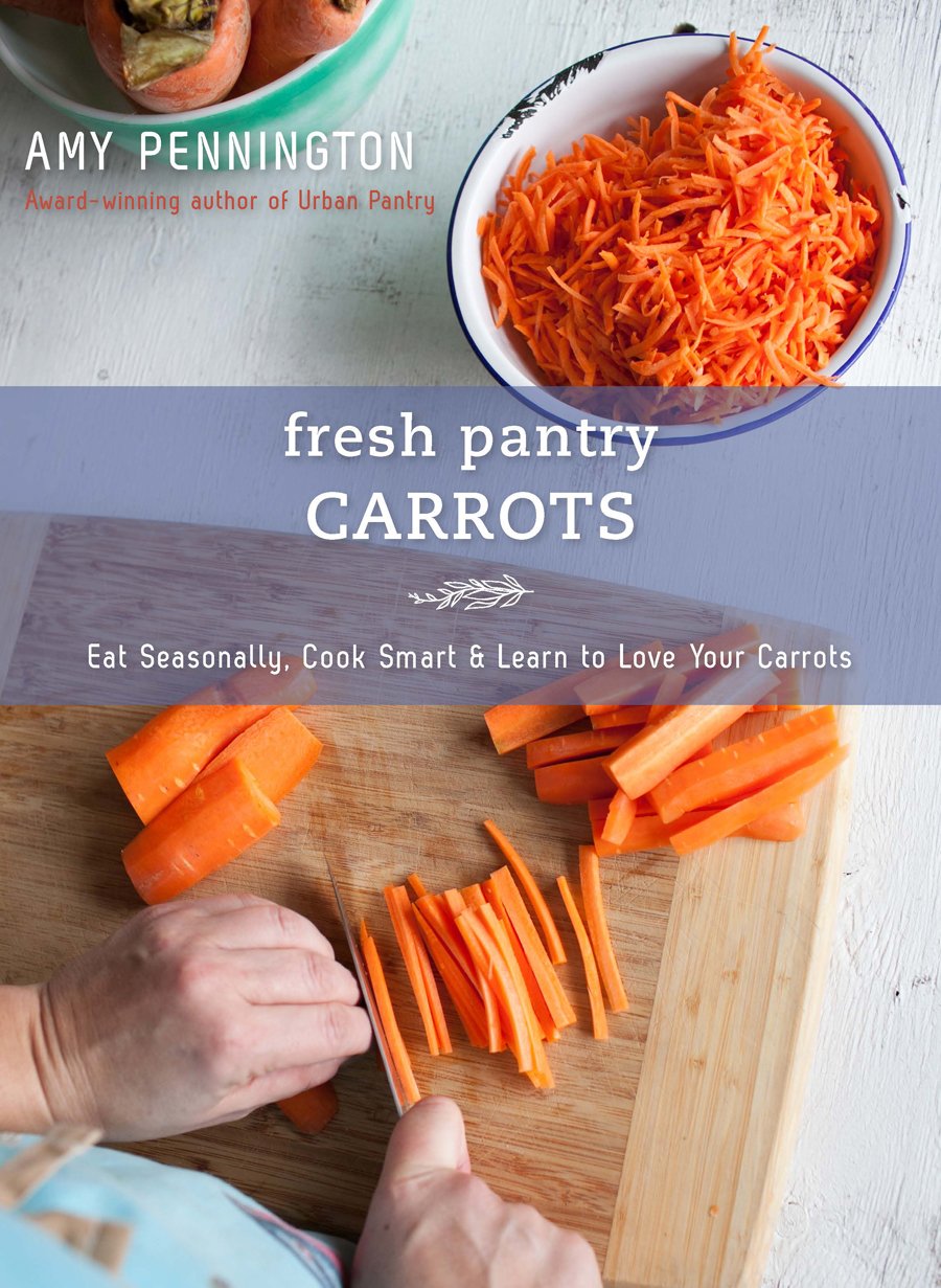 Fresh Pantry: Carrots - Kindle edition by Pennington, Amy. Cookbooks ...