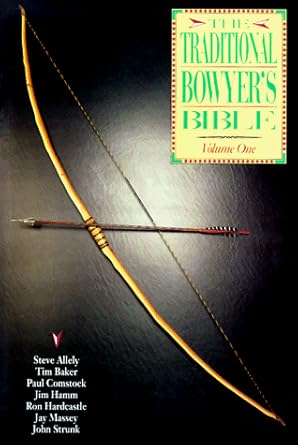 The Traditional Bowyer's Bible: 001: JIM HAMM: 9781558212060: Amazon ...