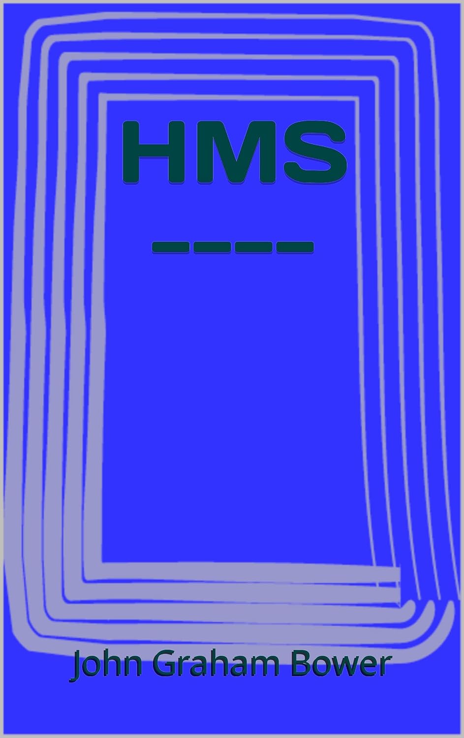 HMS - eBook : Bower, John Graham: Amazon.in: Kindle Store