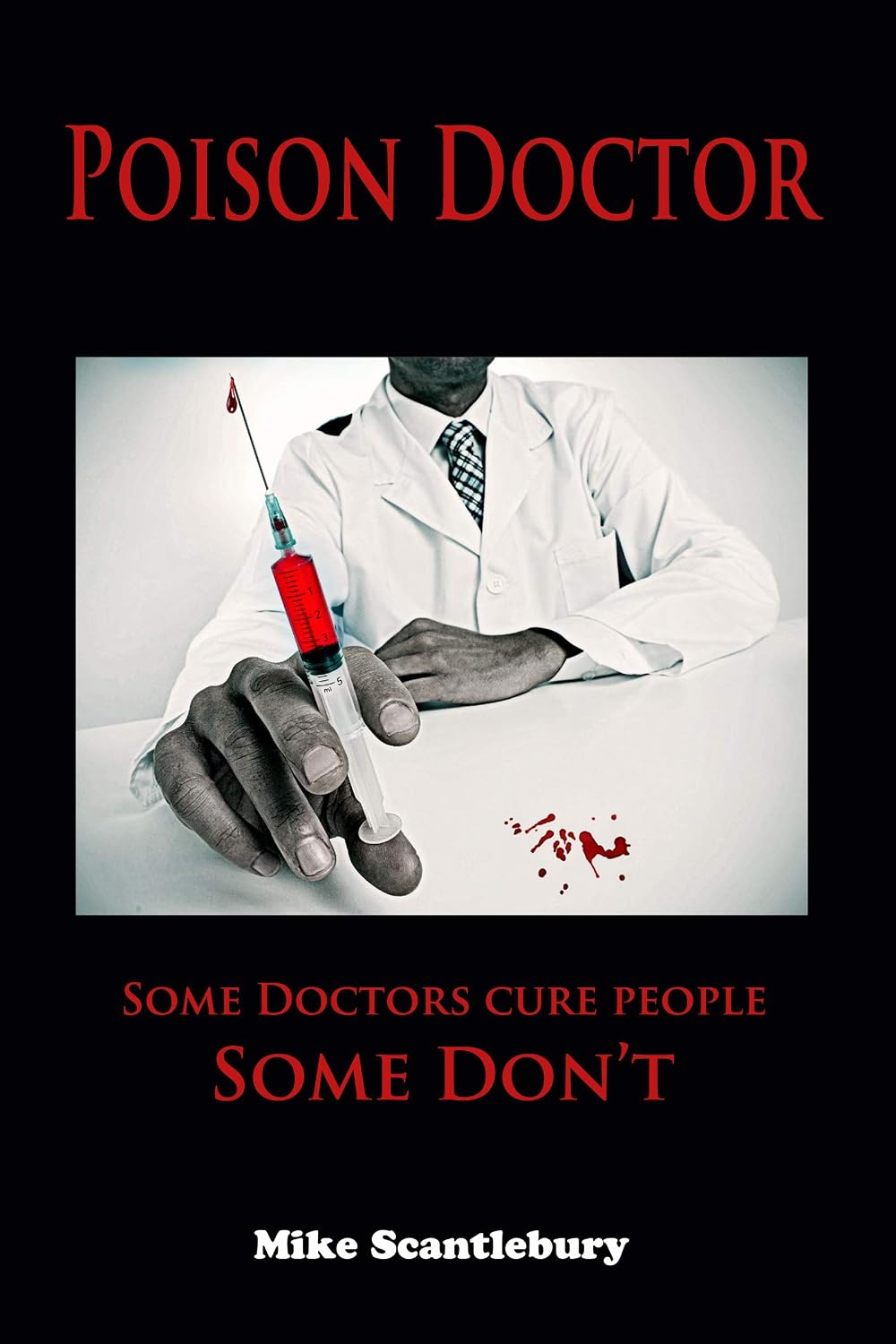 POISON DOCTOR: Some Doctors cure people. Some don't (Amelia Hartliss ...