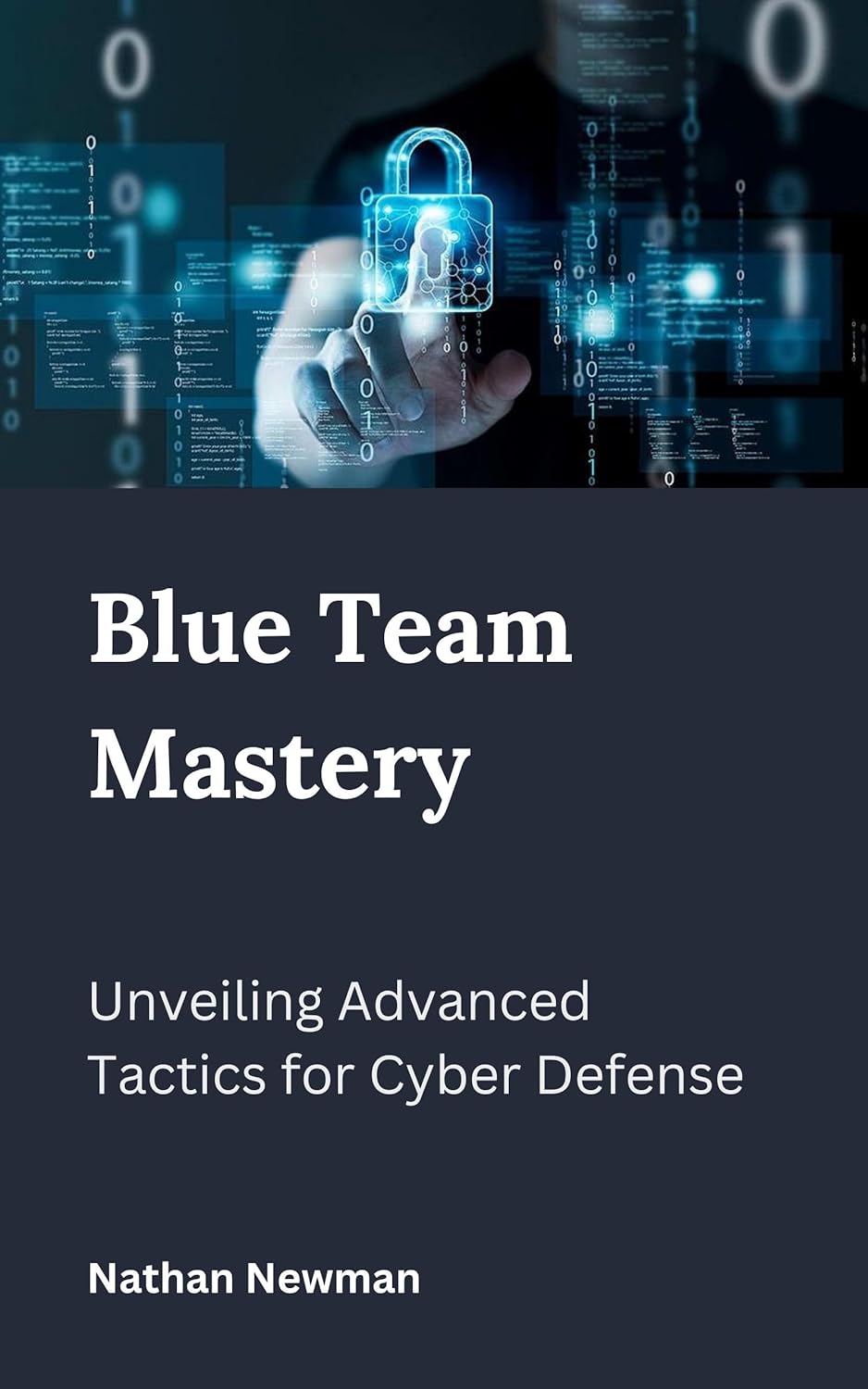 Amazon.com: Blue Team Mastery : Unveiling Advanced Tactics for Cyber ...