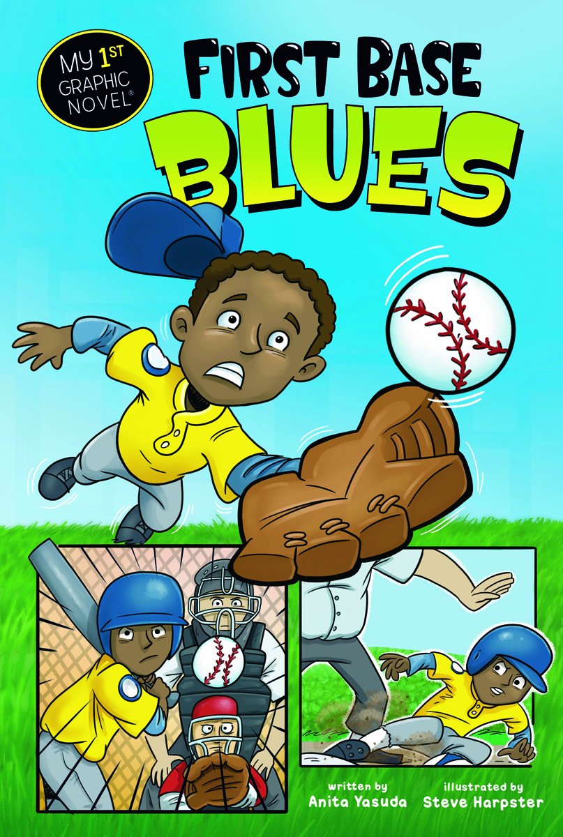 First Base Blues (My First Graphic Novel): Yasuda, Anita, Harpster ...