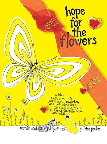 Amazon.com: Hope for the Flowers: 9780809182497: Paulus, Trina: Books