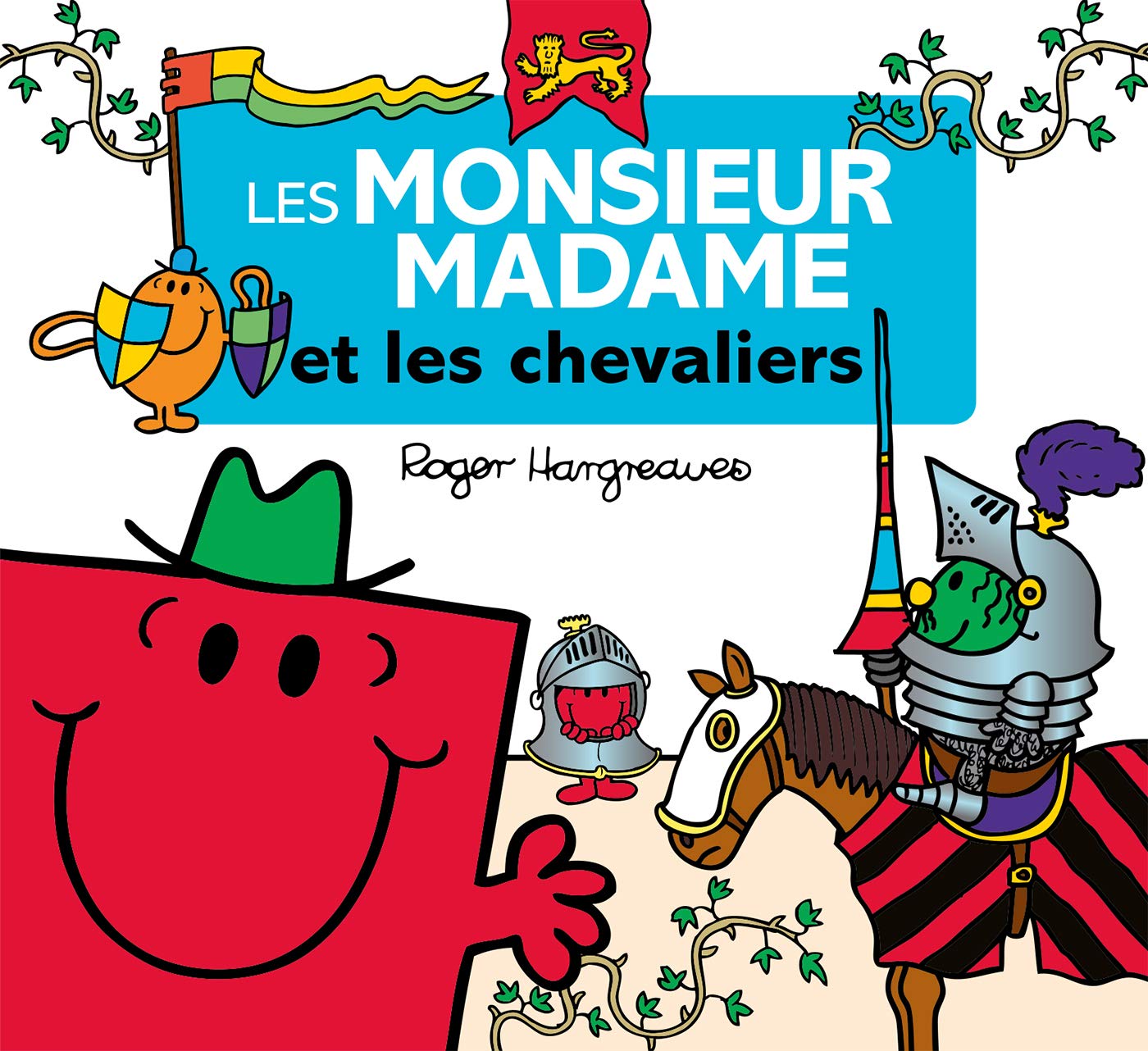 Les Monsieur Madame - Les Monsieur Madame et les chevaliers ...