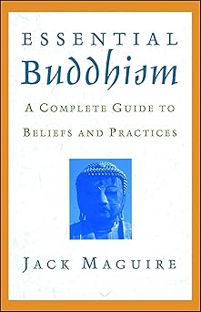 Amazon.com: Essential Buddhism: A Complete Guide to Beliefs and ...
