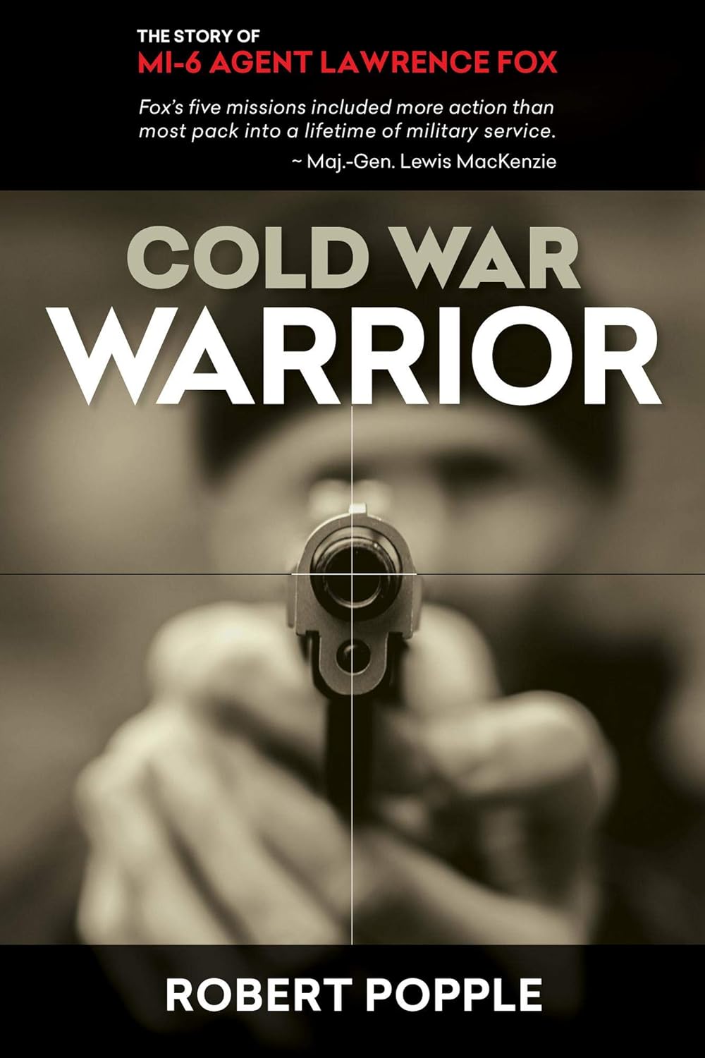 Amazon.com: Cold War Warrior: Canadian MI-6 Agent Lawrence Fox eBook ...