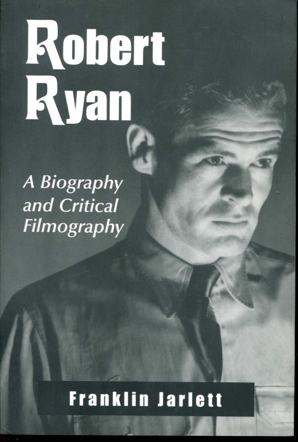 Robert Ryan: A Biography and Critical Filmography: Amazon.co.uk ...
