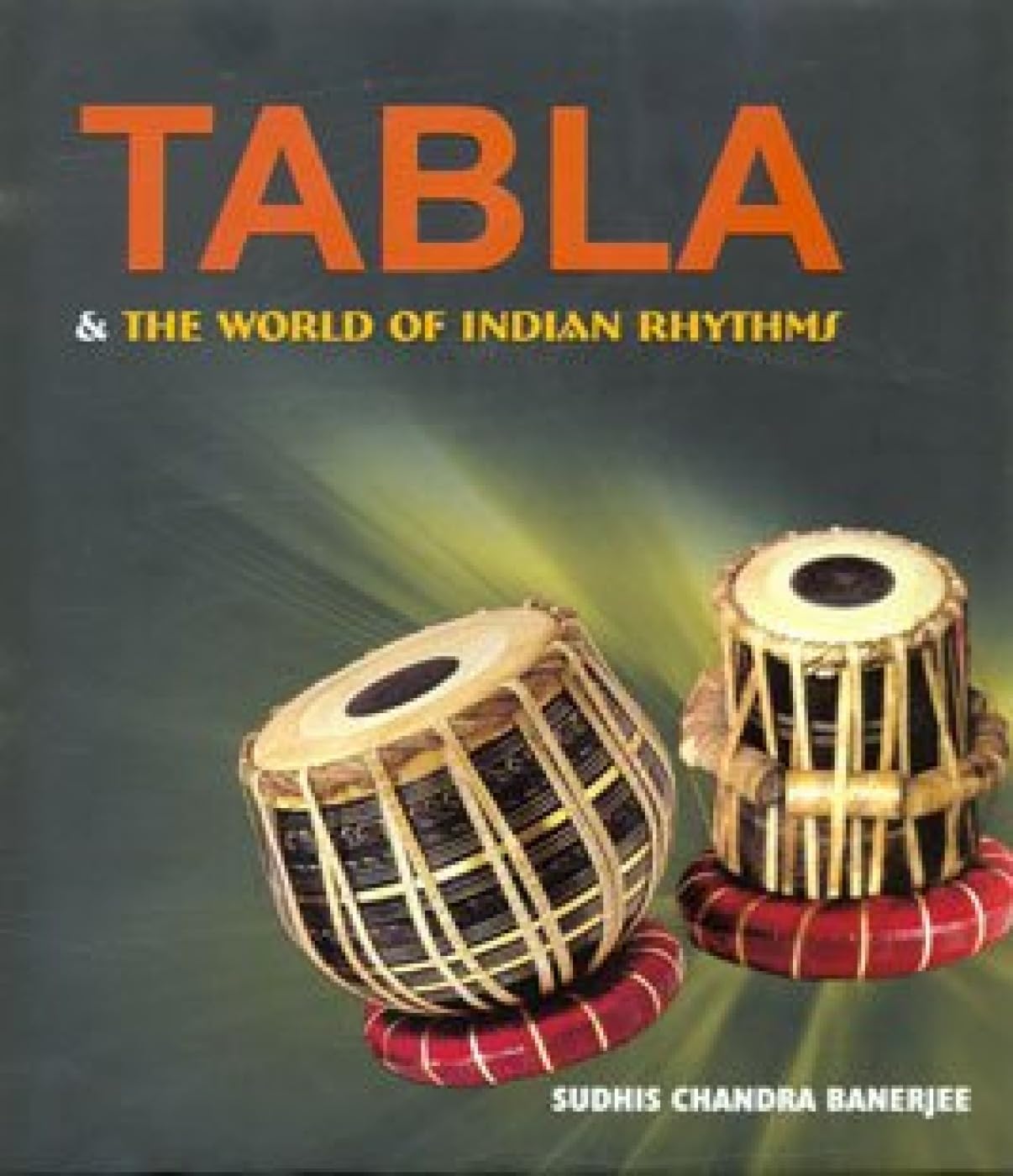 Buy Tabla, and the World of Indian Rhythms Book Online at Low Prices in ...