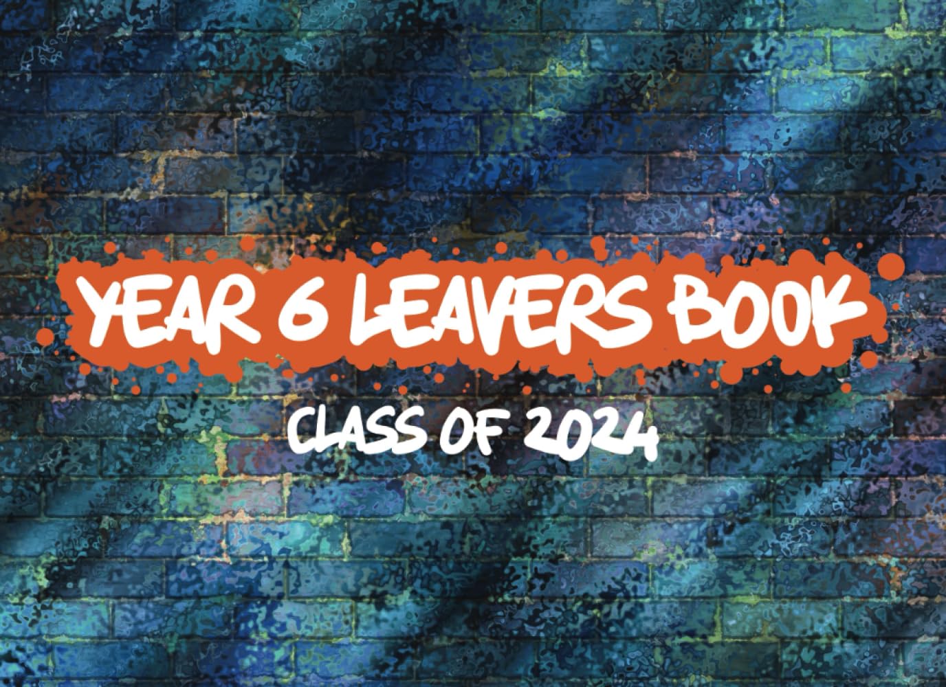 Year 6 Leavers Book: Primary School Keepsake for Autographs, Messages ...
