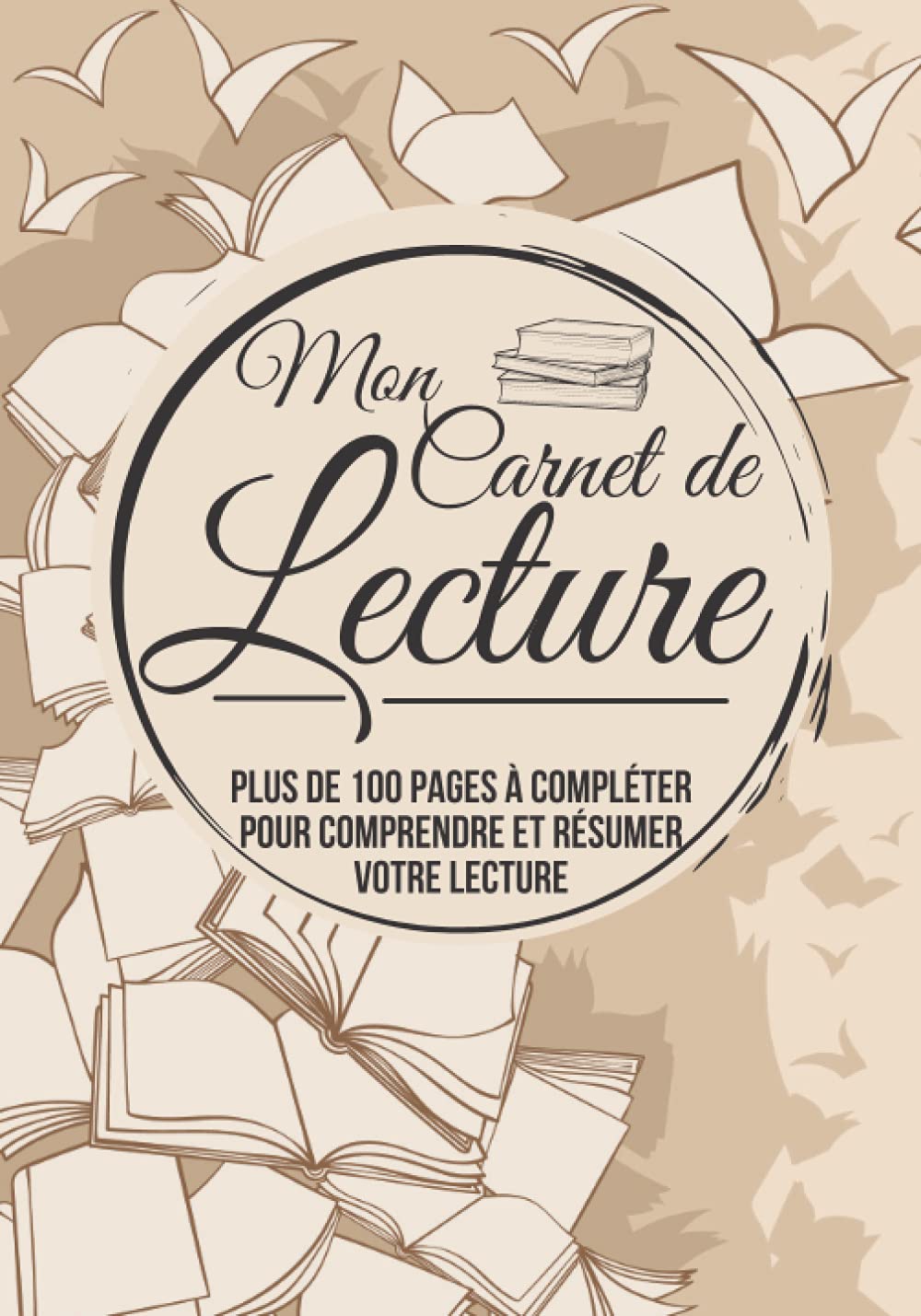 Buy Mon carnet de lecture: Cahier du lecteur à compléter pour résumer ...