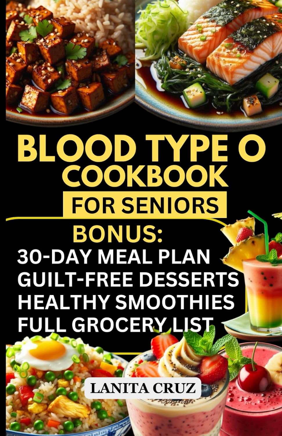 Blood Type O Cookbook for Seniors: Quick and Easy Blood Type Diet Book O Positive and Negative ...