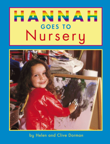 Hannah Goes to Nursery: Helen Dorman, Clive Stuart Dorman ...