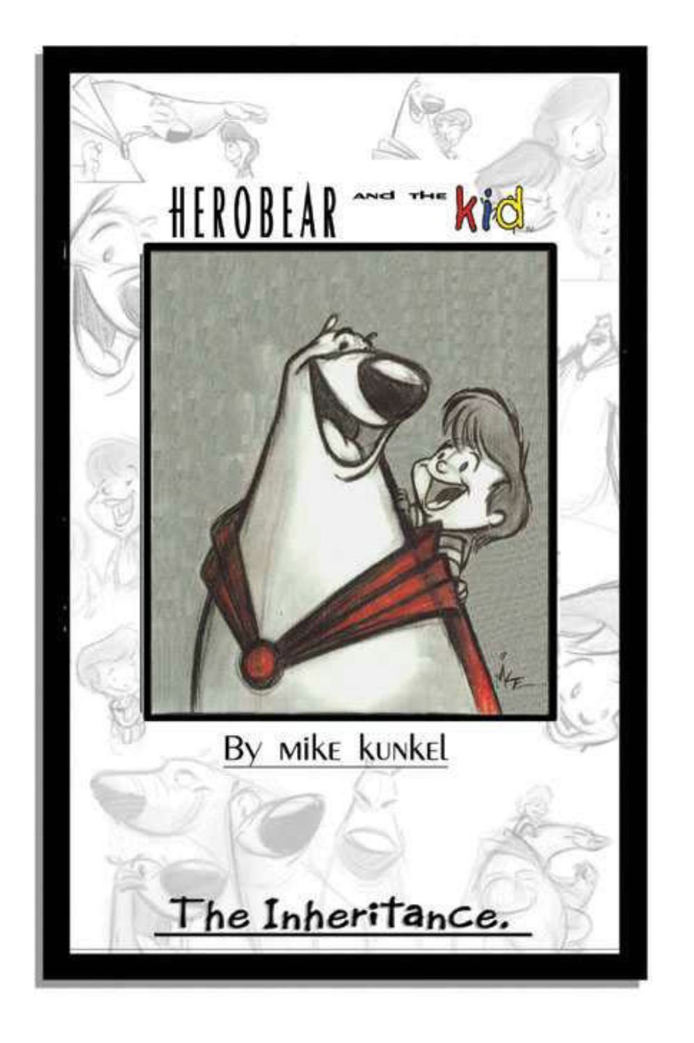 Amazon.com: Herobear And The Kid Volume 1: The Inheritance: 9780972125918: Kunkel, Mike, Kunkel ...