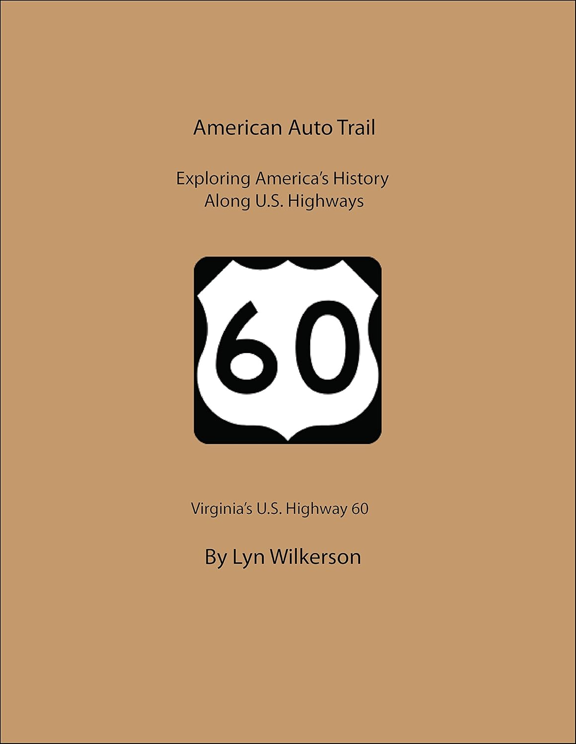 Amazon.com: American Auto Trail-Virginia's U.S. Highway 60 (American ...