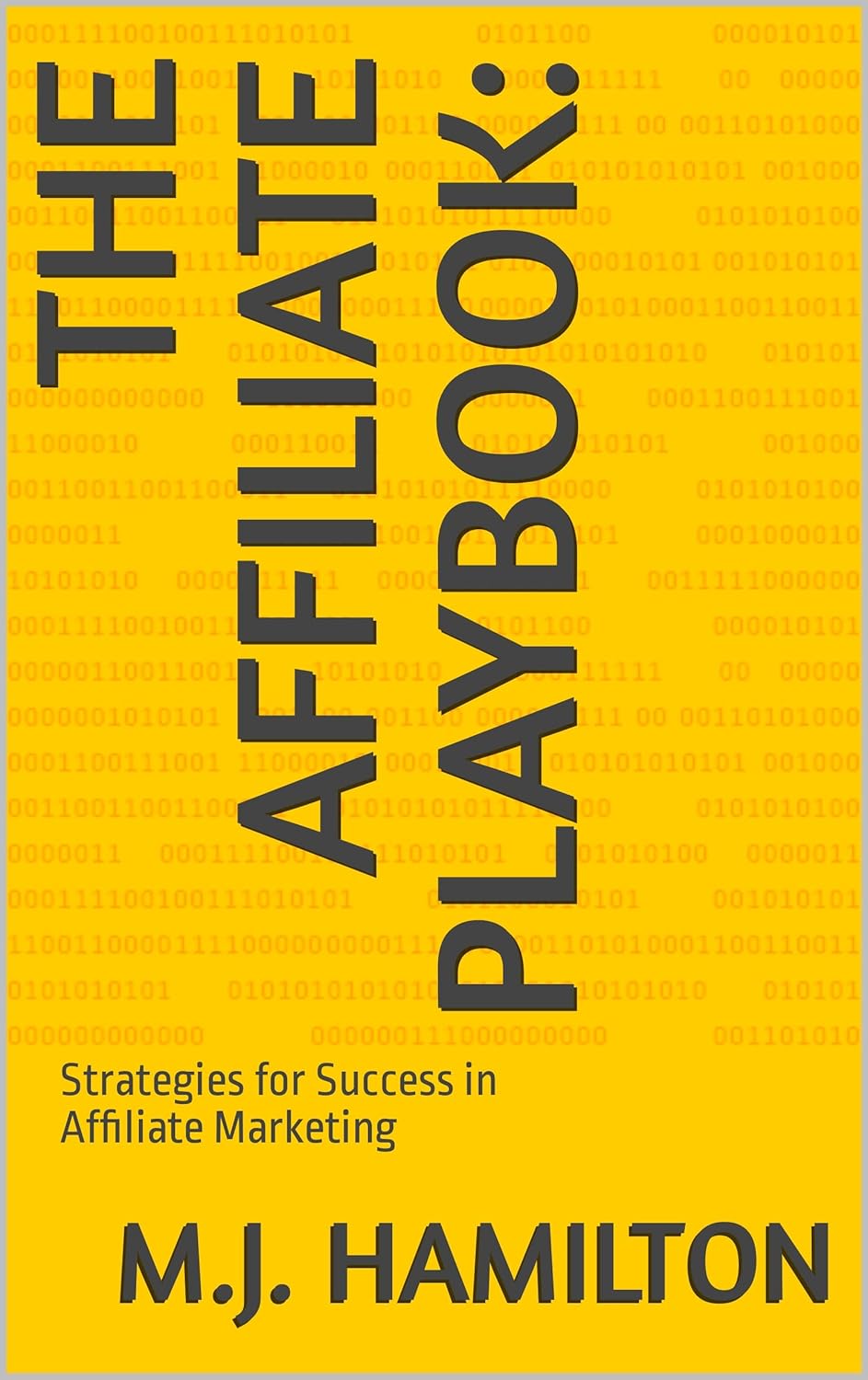 Amazon.com: The Affiliate Playbook: Strategies for Success in Affiliate ...
