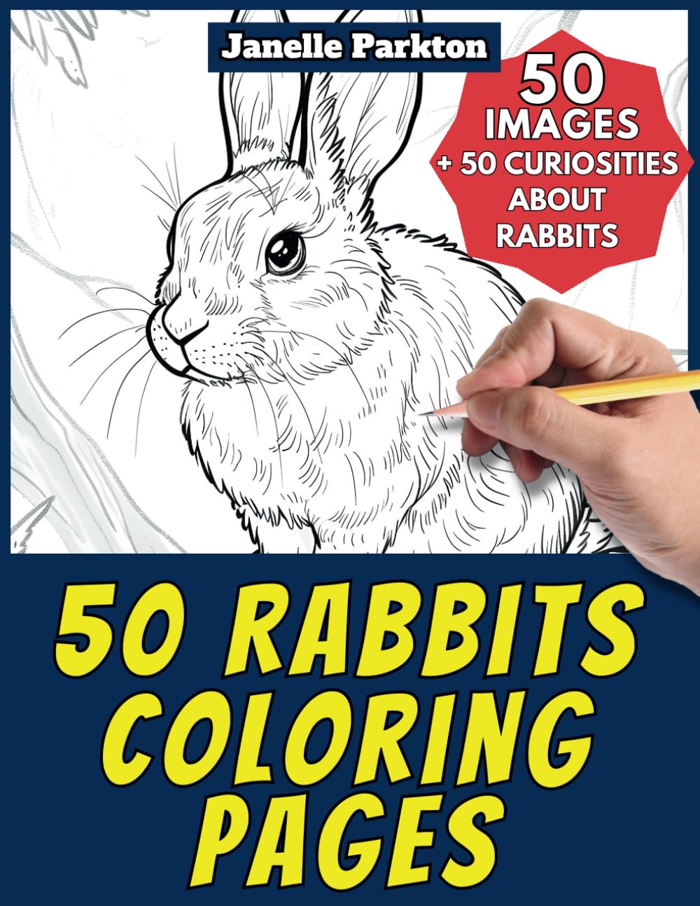 50 Rabbits Coloring Pages Book for Kids and Adults: +50 Amazing Facts ...
