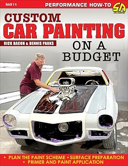 Custom Car Painting on a Budget (S&a Design: Performance How-to, SA511 ...