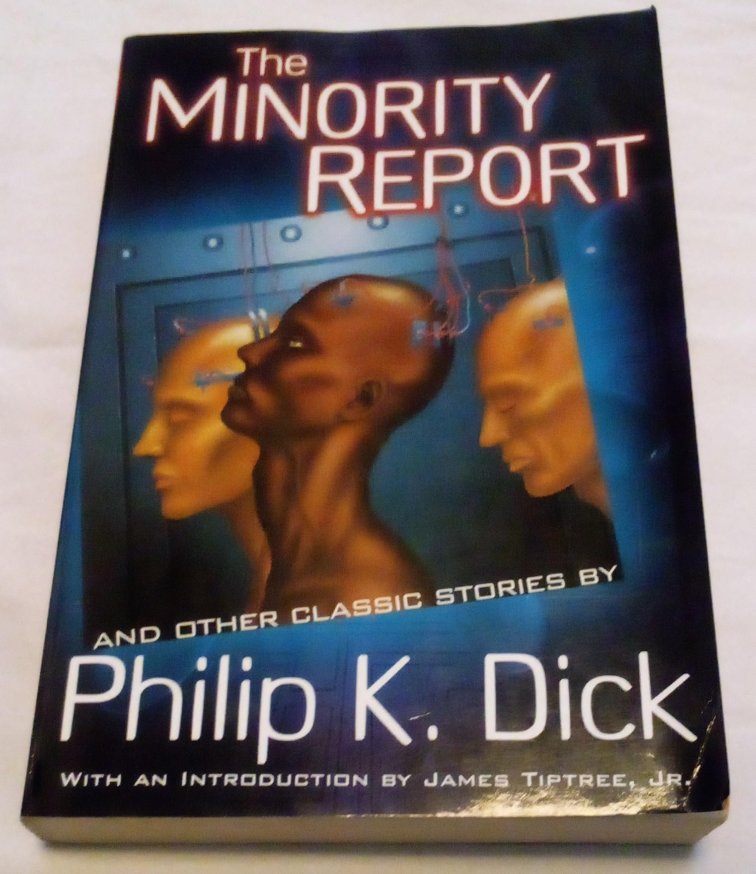 The Minority Report and Other Classic Stories: Philip K. Dick, James ...