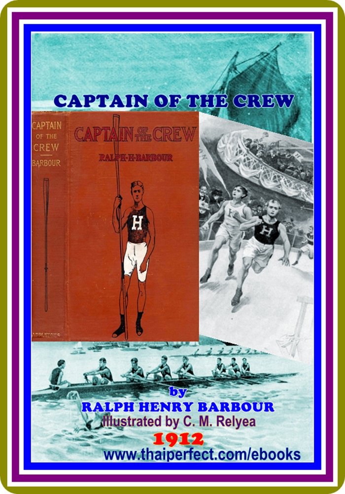 Captain of the Crew by Ralph Henry Barbour : (full image Illustrated ...