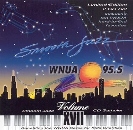 Amazon.com: Wnua 95.5 - Smooth Jazz Sampler 17: CDs & Vinyl