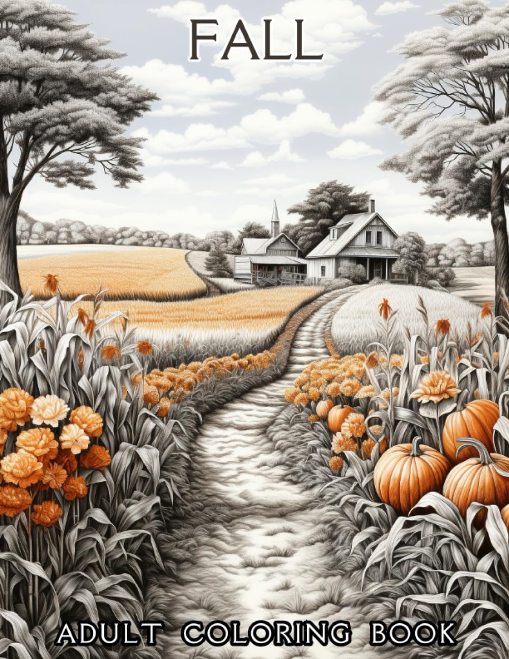 Fall Coloring Book for Adults: Grayscale Coloring Pages with Autumn ...