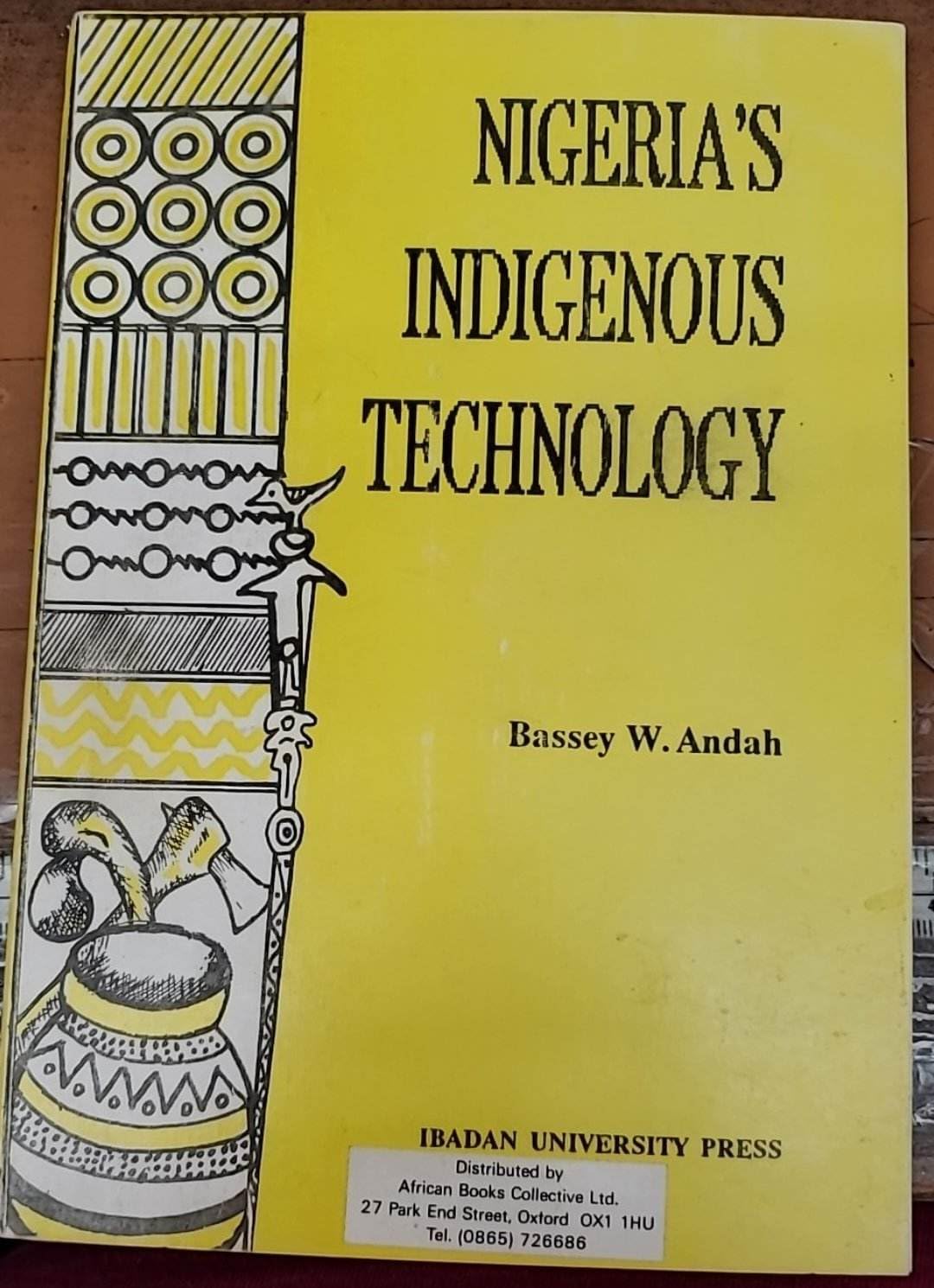 Nigeria's indigenous technology: Bassey W. Andah: 9789781212338: Amazon ...