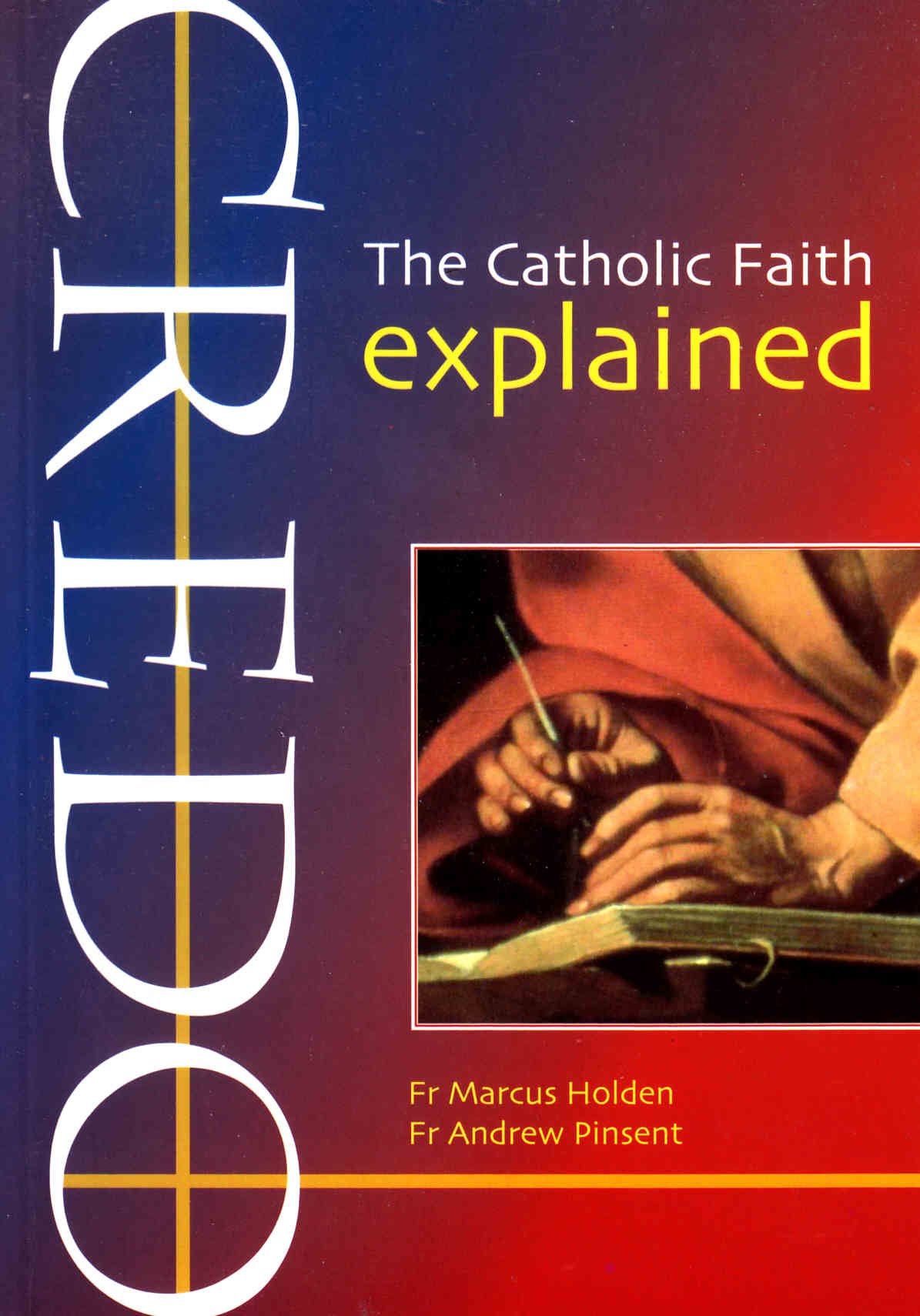 Credo: The Catholic Faith Explained: Holden, Marcus: 9781860824708 ...