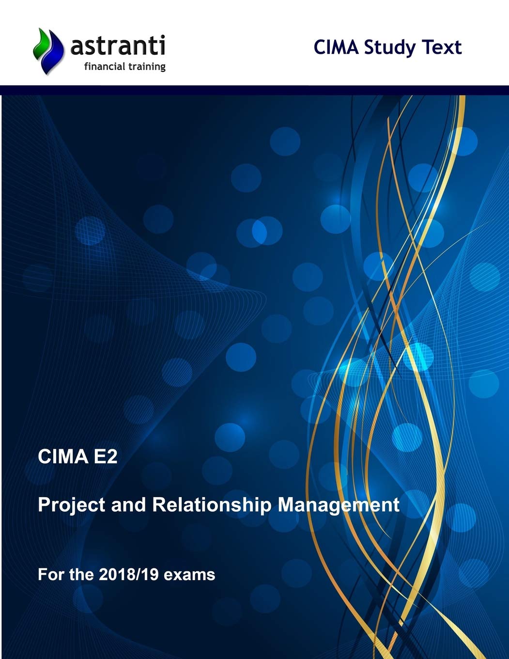 CIMA E2 Project and Relationship Management Study Text: Financial ...