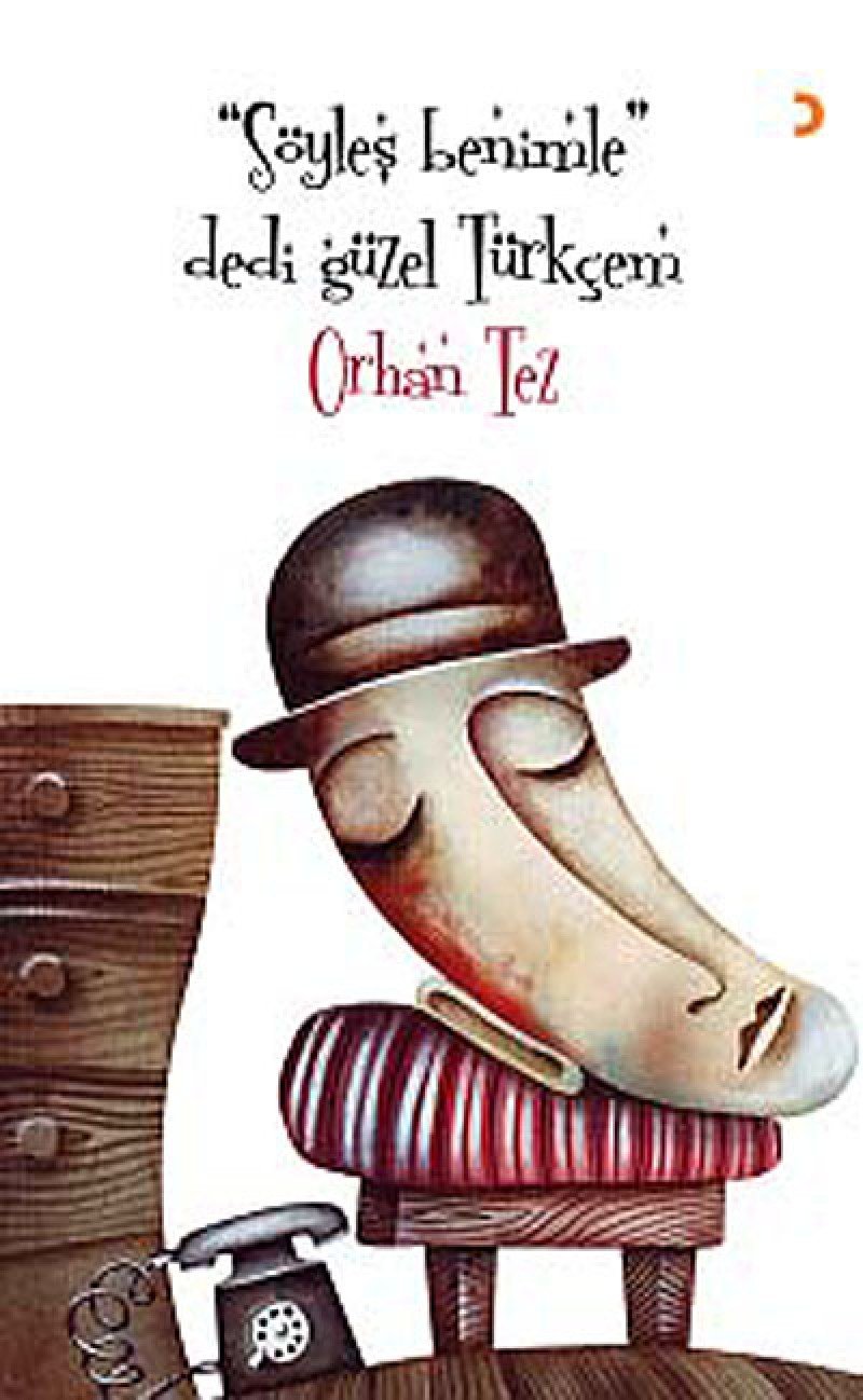 Amazon.com: Soyles Benimle Dedi Guzel Turkcem: 9786051276786: Orhan Tez ...