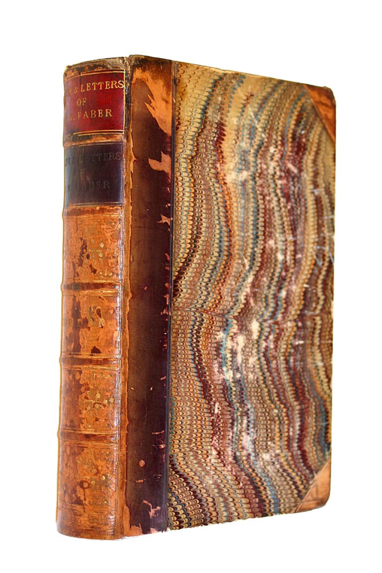 The Life and Letters of Frederick William Faber: BOWDEN JOHN EDWARD ...