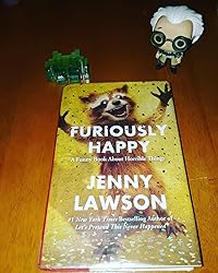Furiously Happy: Lawson, Jenny: 9781250077028: Amazon.com: Books