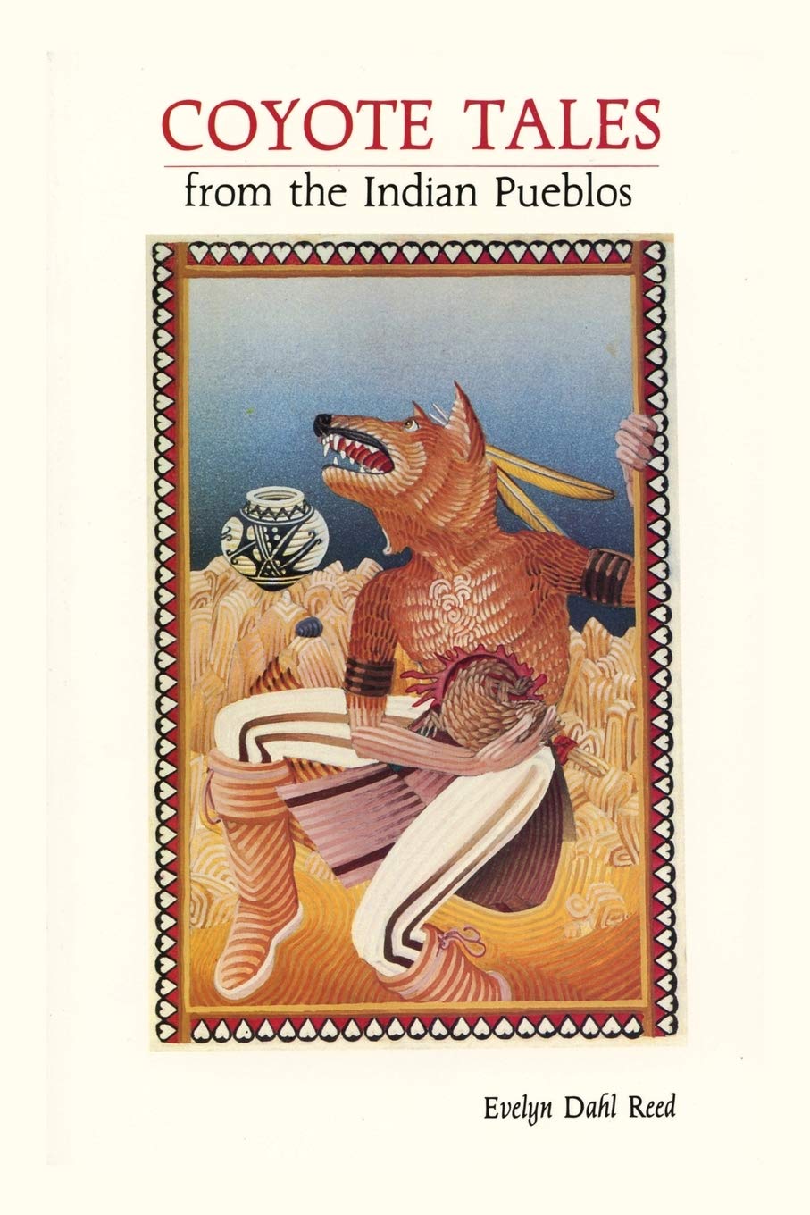 Coyote Tales from the Indian Pueblos: Evelyn Dahl Reed, Glen Strock ...