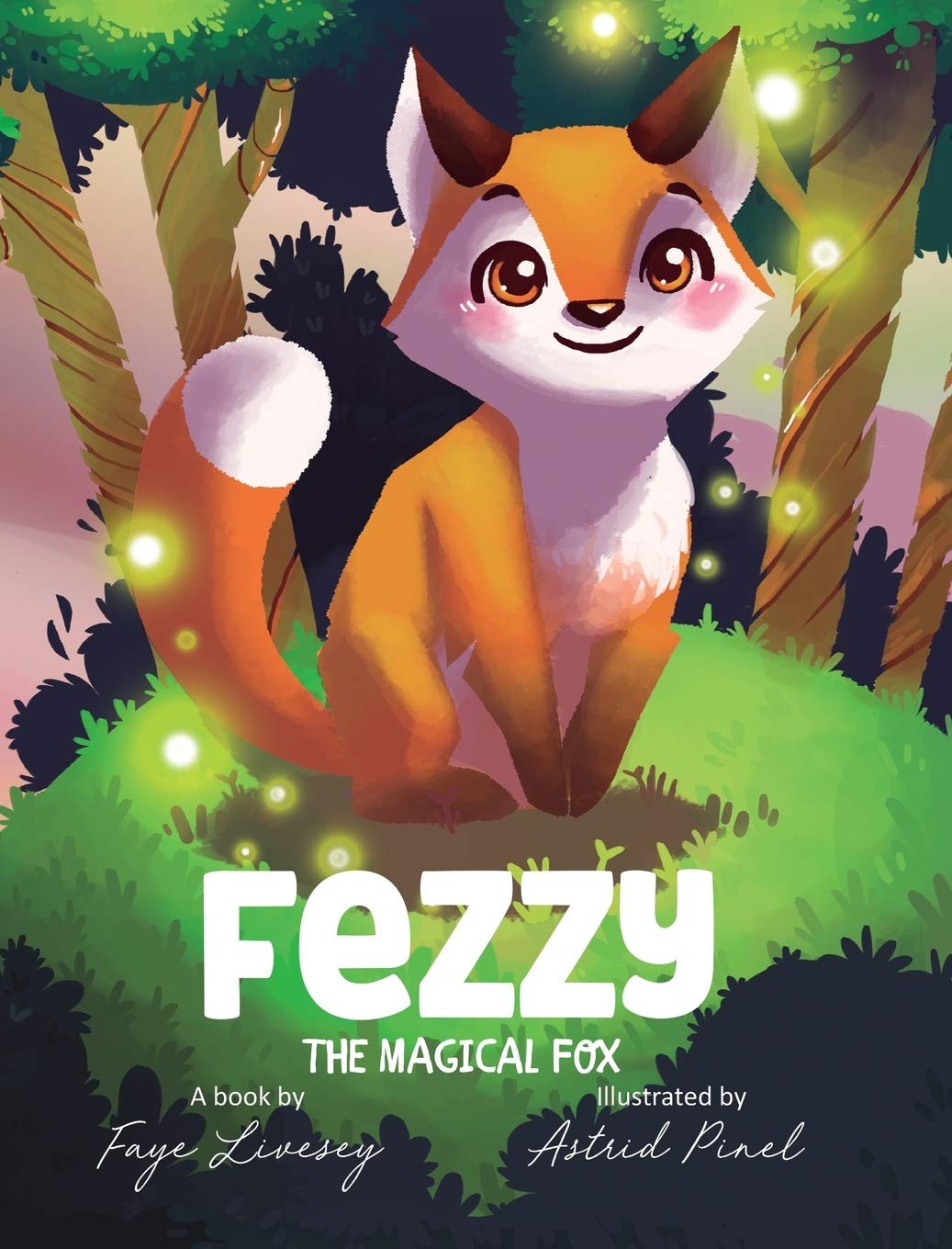 Fezzy the Magical Fox (Extraordinary Child): The Fairy, Faye ...