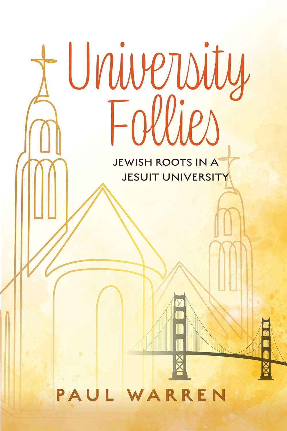 Amazon.com: University Follies: Jewish Roots in a Jesuit University ...