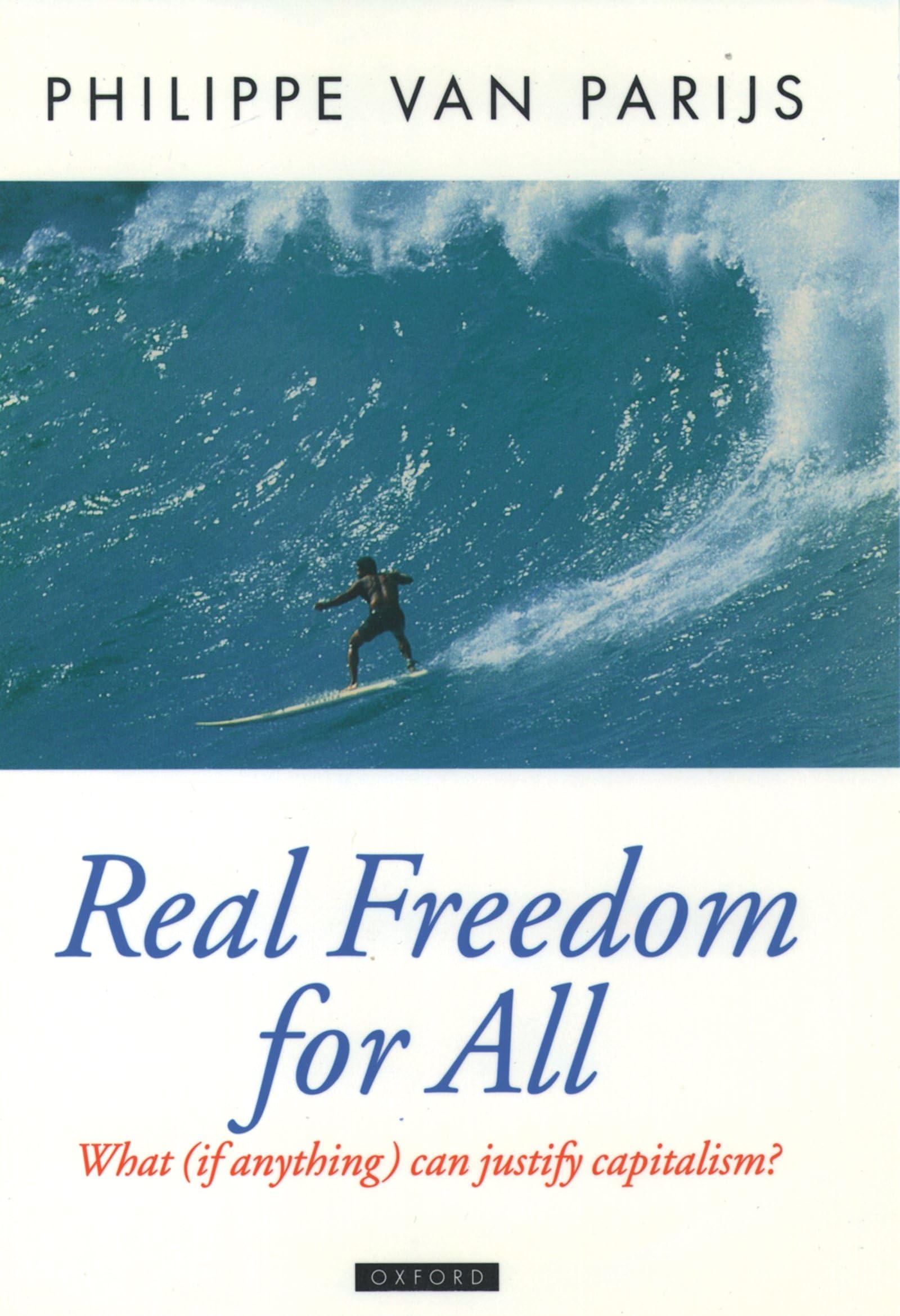 Real Freedom for All: What (if anything) can justify capitalism ...