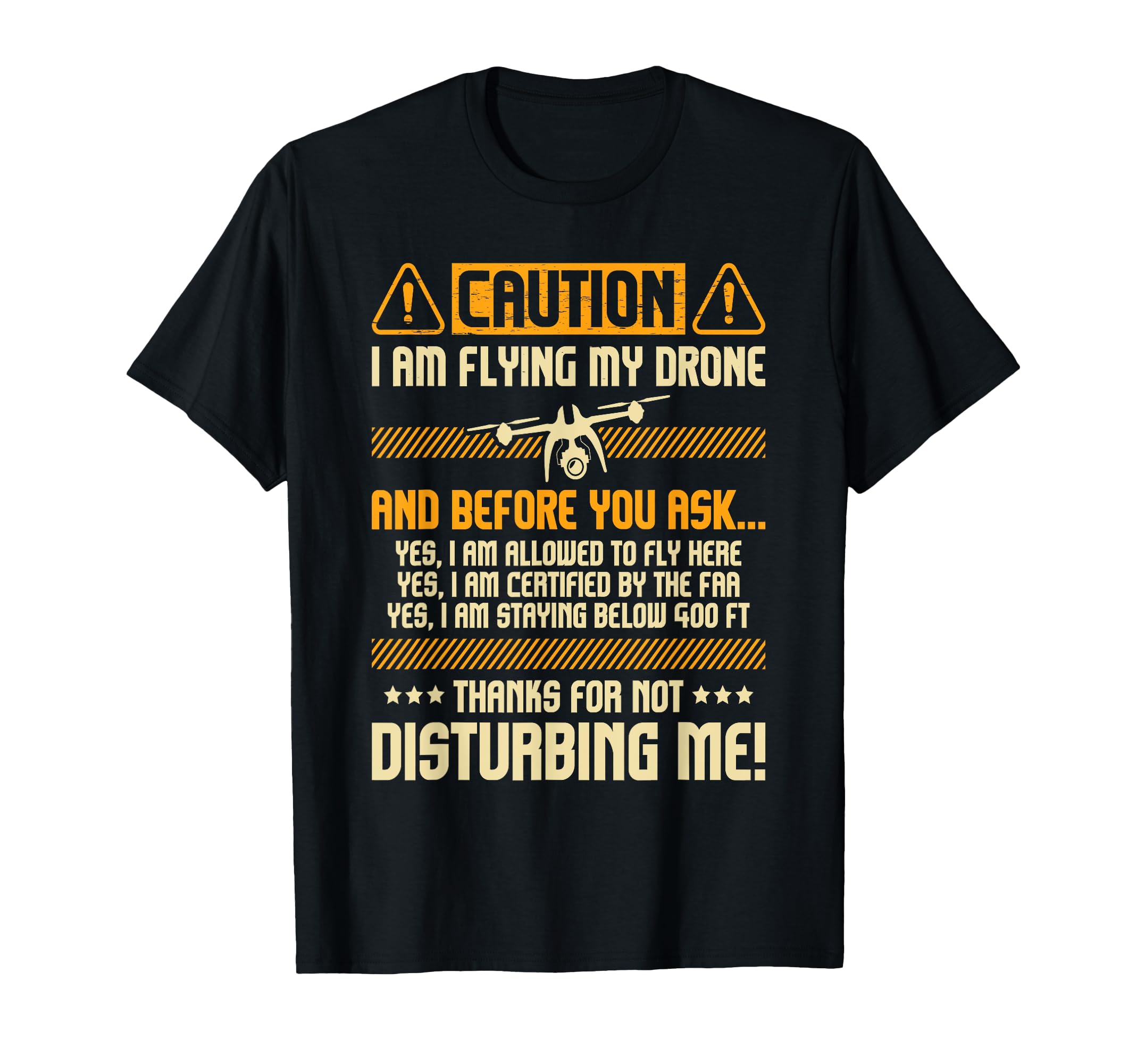 Amazon.com: I Am Flying My Drone - Drone Pilot Operator FAA Certified T ...