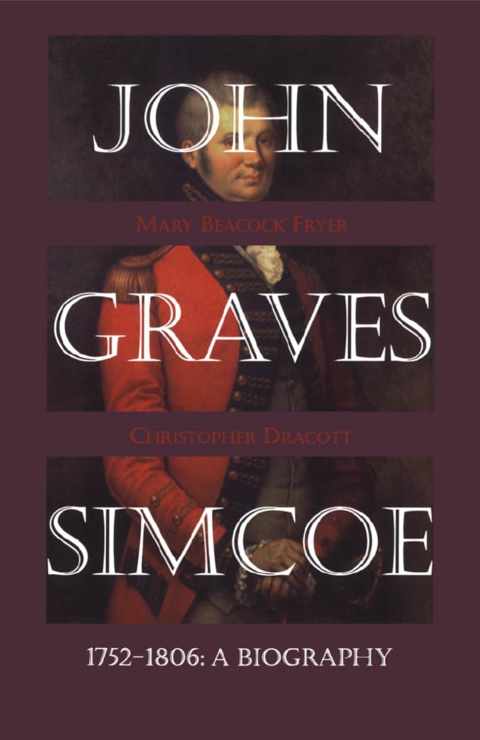 Amazon.co.jp: John Graves Simcoe 1752-1806: A Biography (English ...