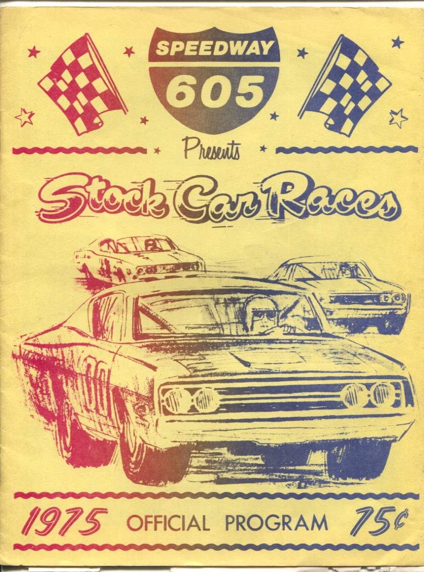Speedway 605 Stock Car Race Program 10/1975-famous SoCal track-George ...