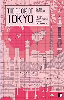 The Book of Tokyo: A City in Short Fiction (Reading the City): Amazon ...