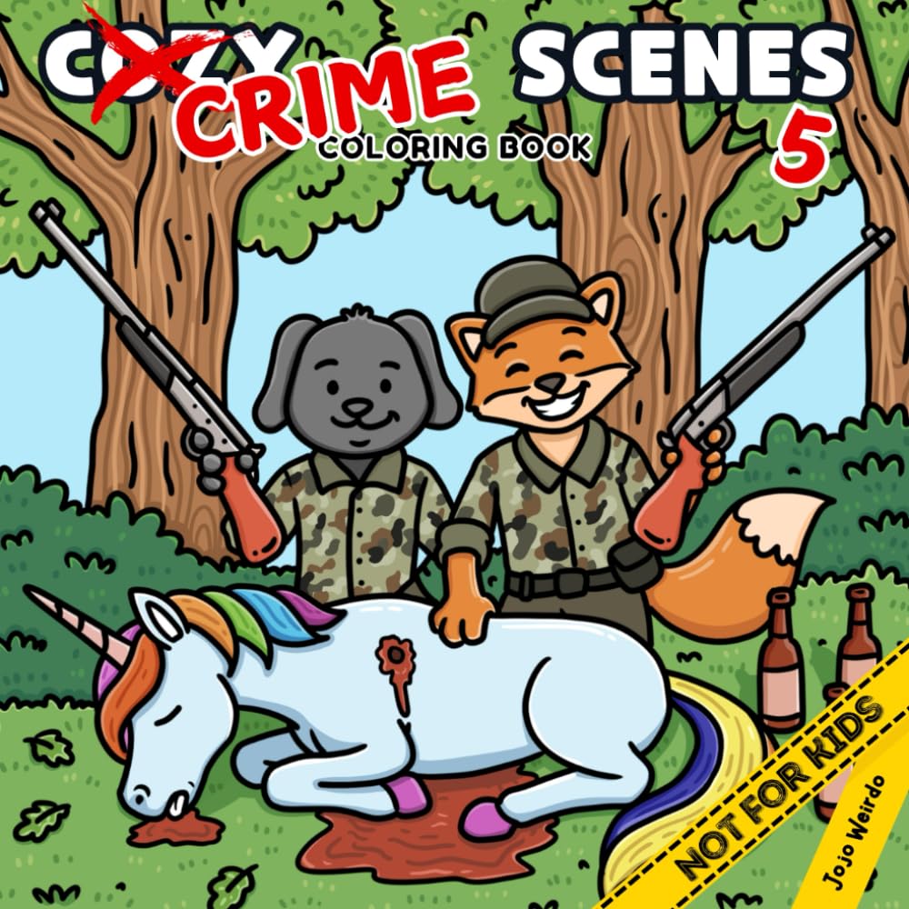 Cozy Crime Scenes 5: A Parodic Coloring Book for Adults – 40 Hand-Drawn ...